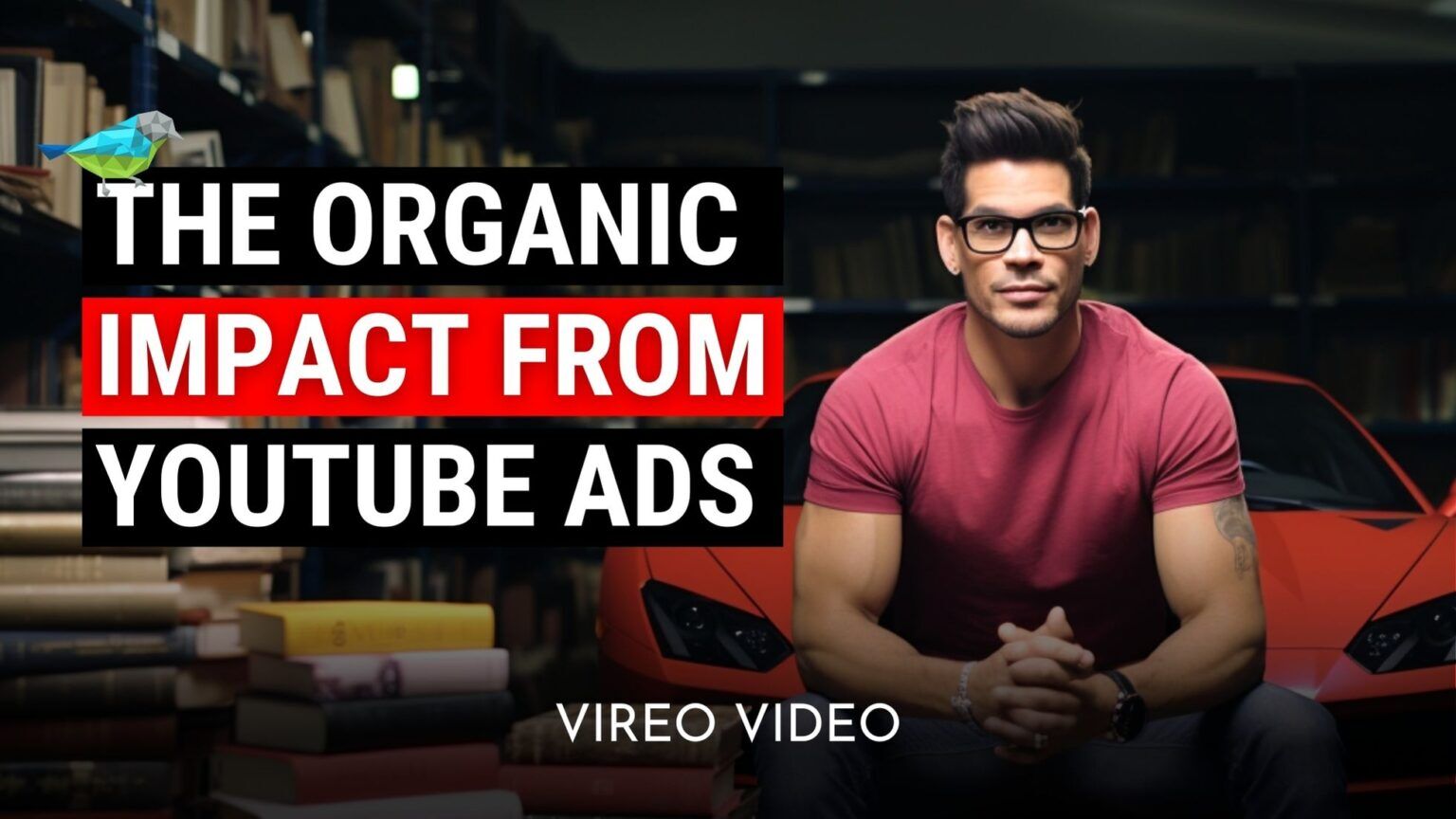 The Surprising Impact of YT Ads on Organic Growth - Vireo Video